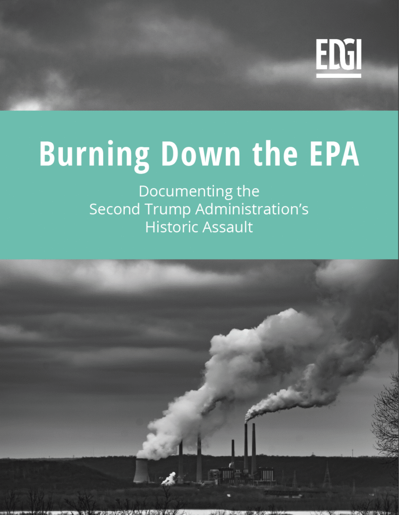 Burning Down the EPA: Documenting the Second Trump Administration’s ...